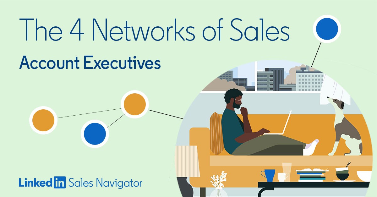 The Four Networks of Sales: Account Executives